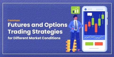 Futures and Options Trading Strategies for Different Market Conditions